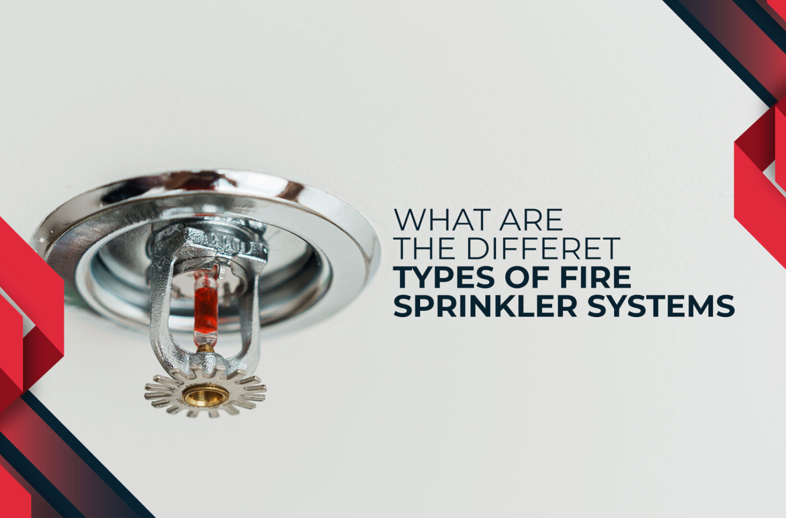 What Are The Different Types Of Fire Sprinkler Systems? | FireAlarm.com